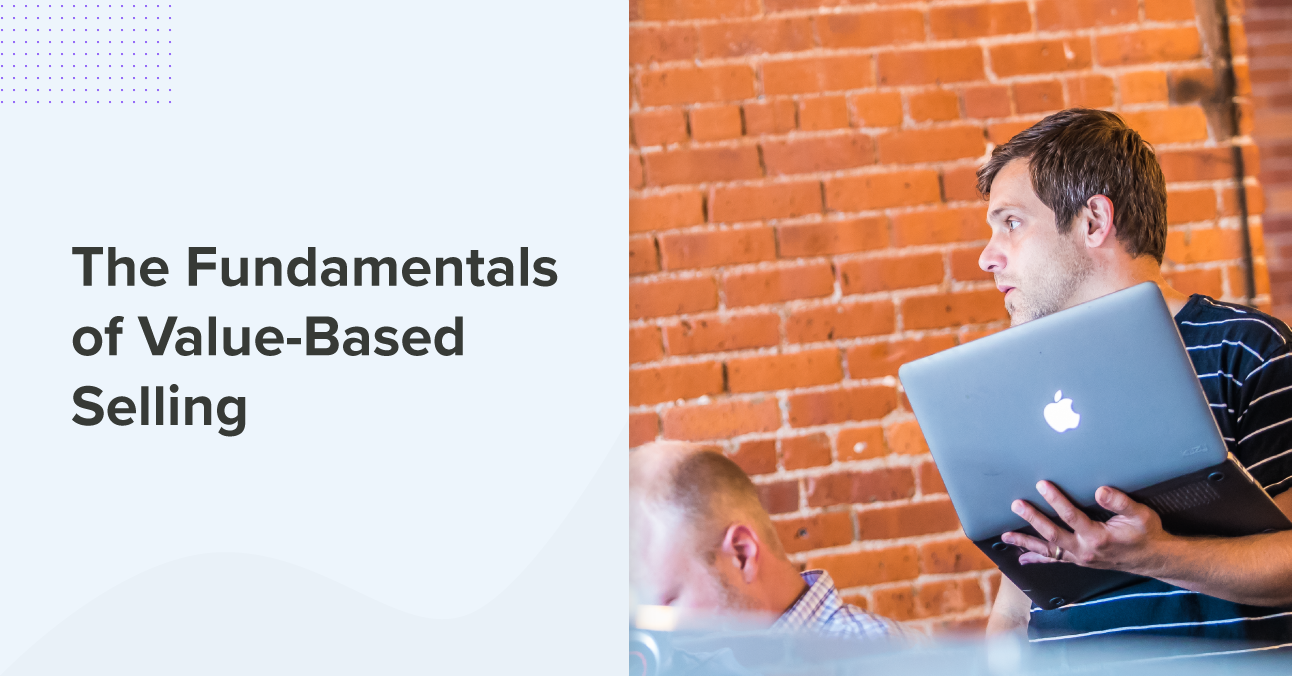 the-fundamentals-of-value-based-selling-laptrinhx